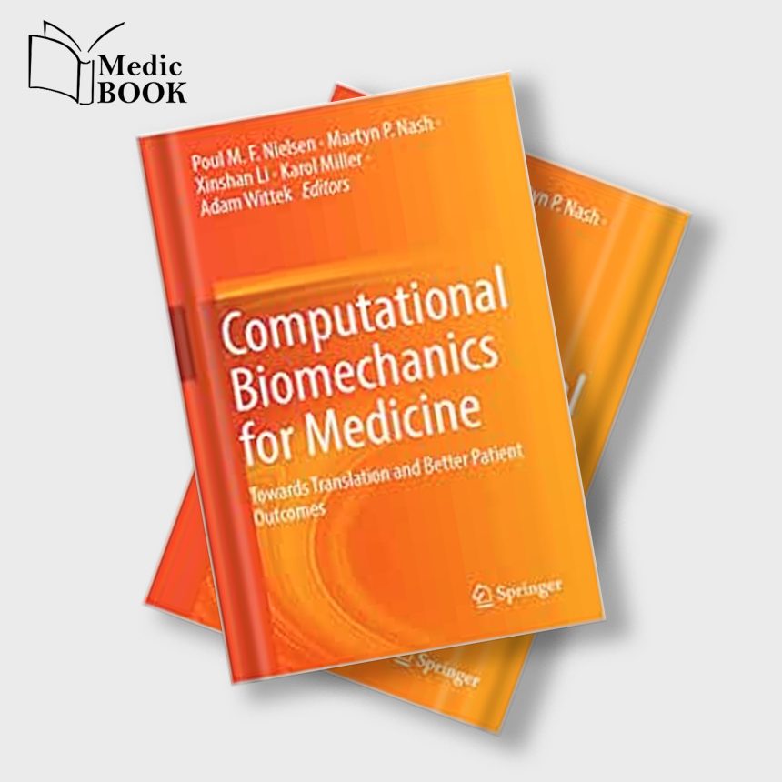 Computational Biomechanics for Medicine :Towards Translation Computational Biomechanics for Medicine :Towards Translation